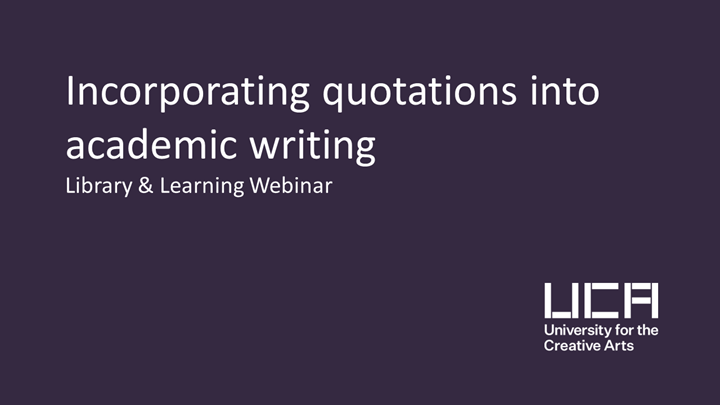Webinar - Incorporating quotations into academic writing
