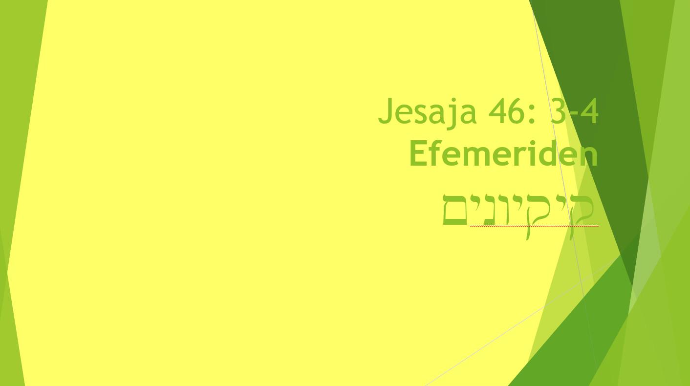192-Jes. 46.3-4