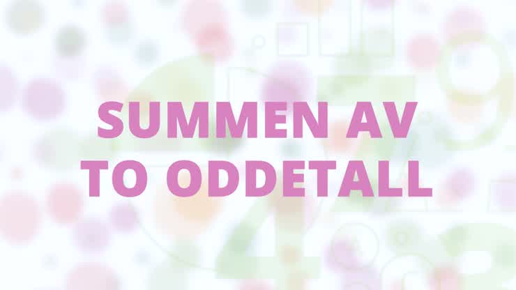 02 - Summen av to oddetall - ILU