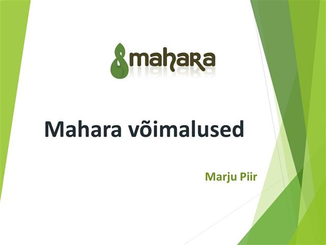 Mahara 15.04 võimalused (Marju Piir)