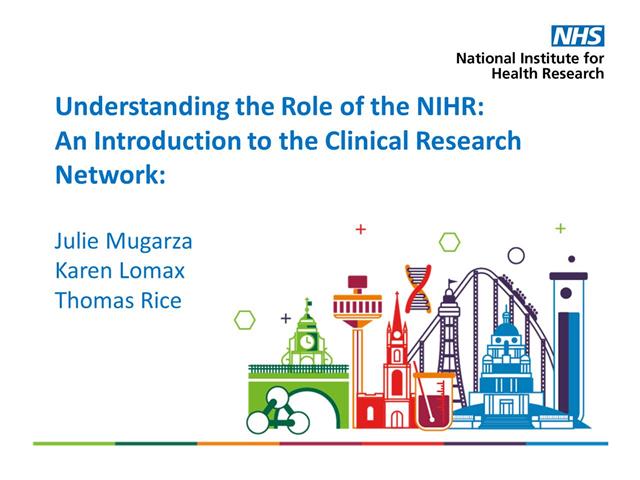 Understanding the Role of the NIHR: An Introduction...