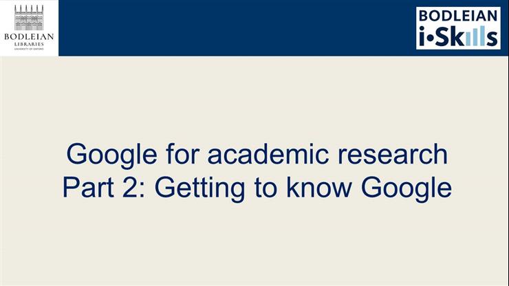 Google for academic research Part Two: Getting to know Google