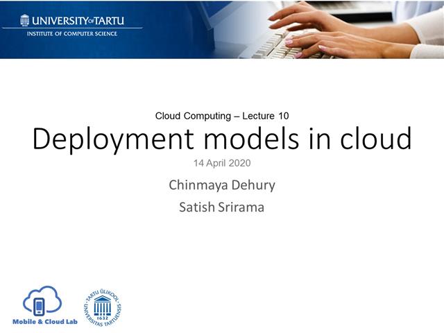 Lecture 10: Deployment models in cloud