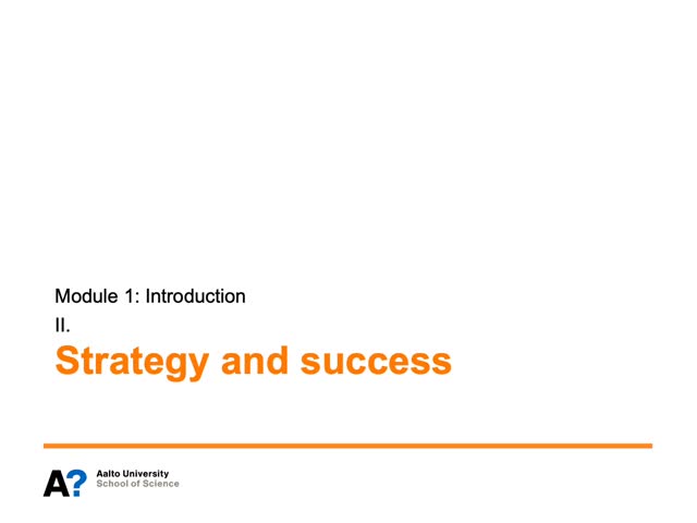 1. Introduction: II. Strategy and success