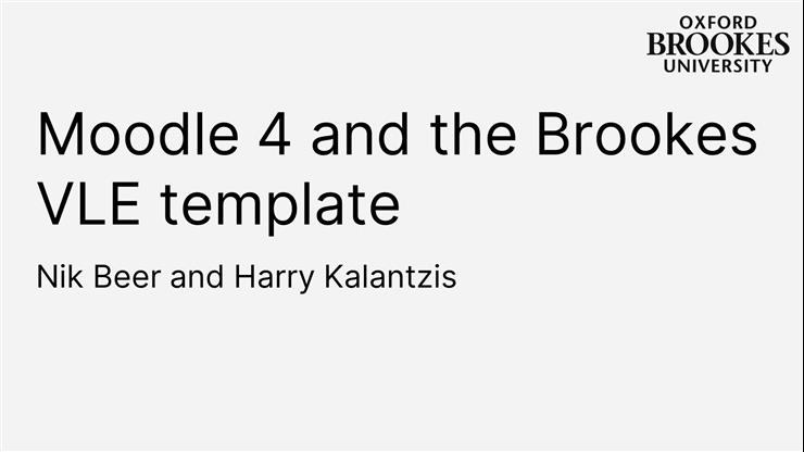 Getting started with Moodle 4 and the Brookes VLE Template