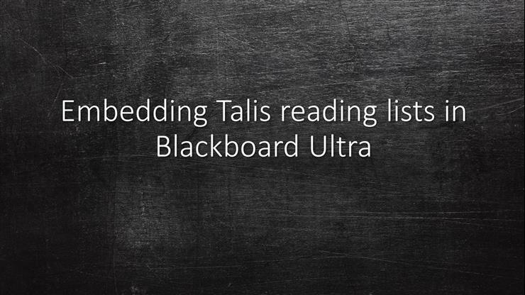Embedding Talis Reading Lists in Blackboard Ultra