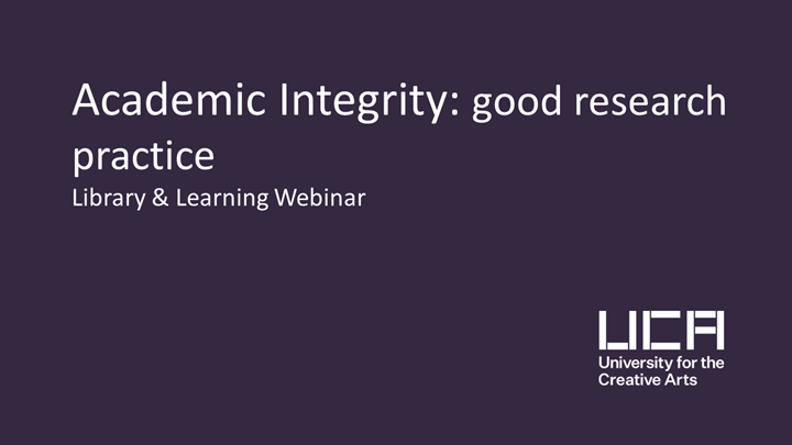 Webinar - Academic Integrity: good research practice