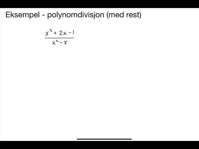 Kap1-2-5c Eksempel Polynomdivisjon med rest