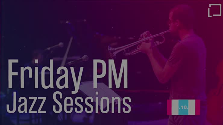 Friday PM Jazz Sessions Highlights 23/10/2020